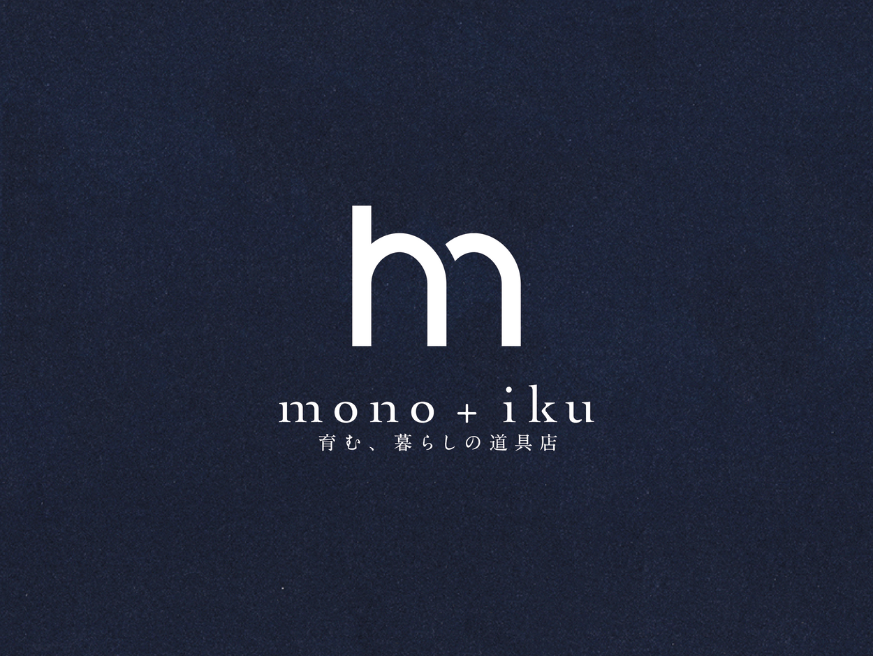 ABOUT – mono+iku 育む、暮らしの道具店