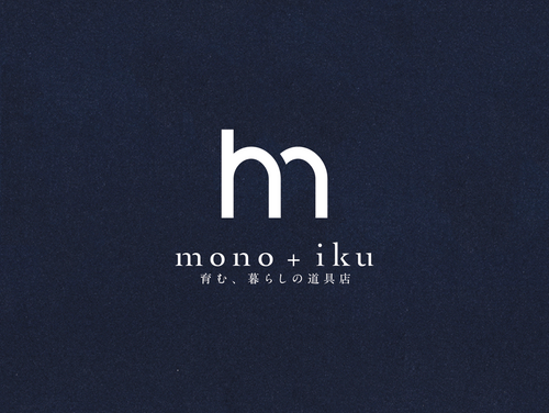 ABOUT – mono+iku 育む、暮らしの道具店